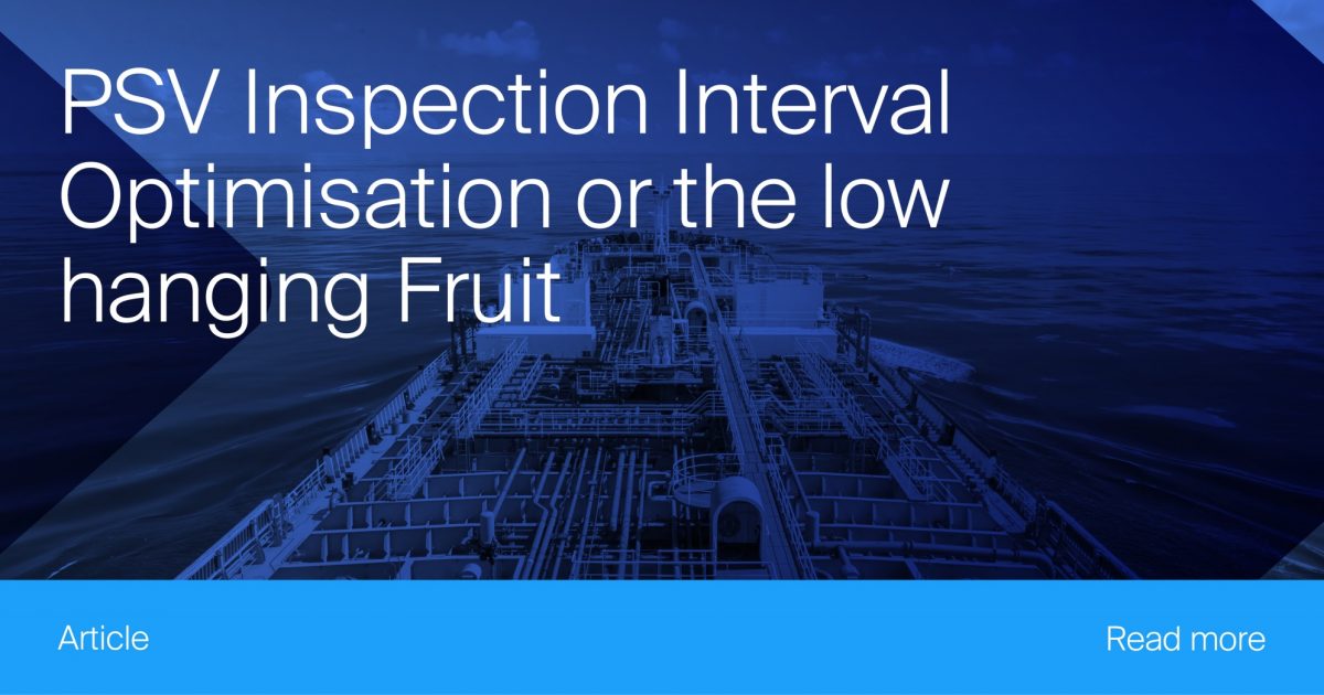 PSV inspection interval optimisation or the low hanging fruit?